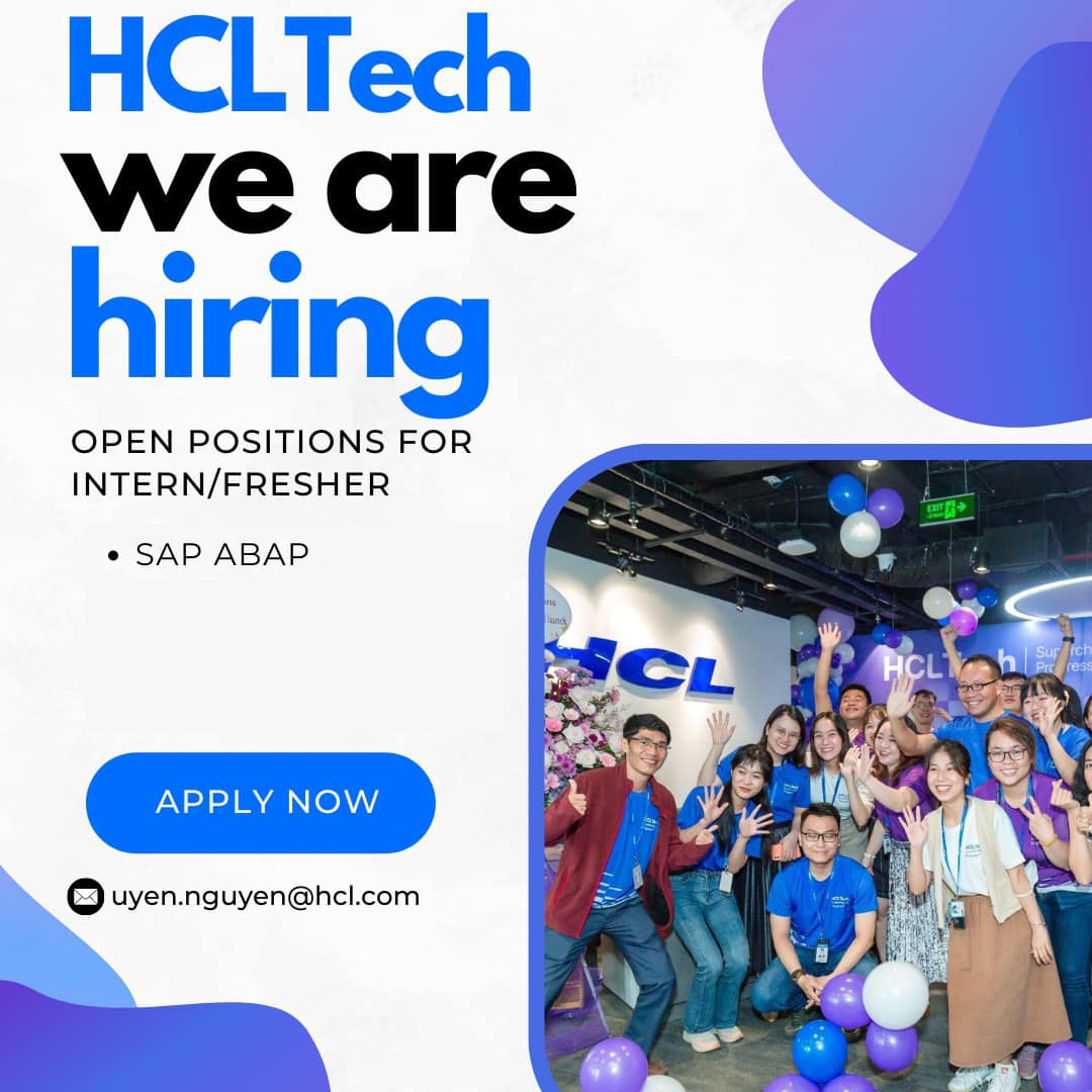 [HCM_HCL TECH] Hiring Intern/Fresher SAP ABAP | Khoa Hệ thống thông tin