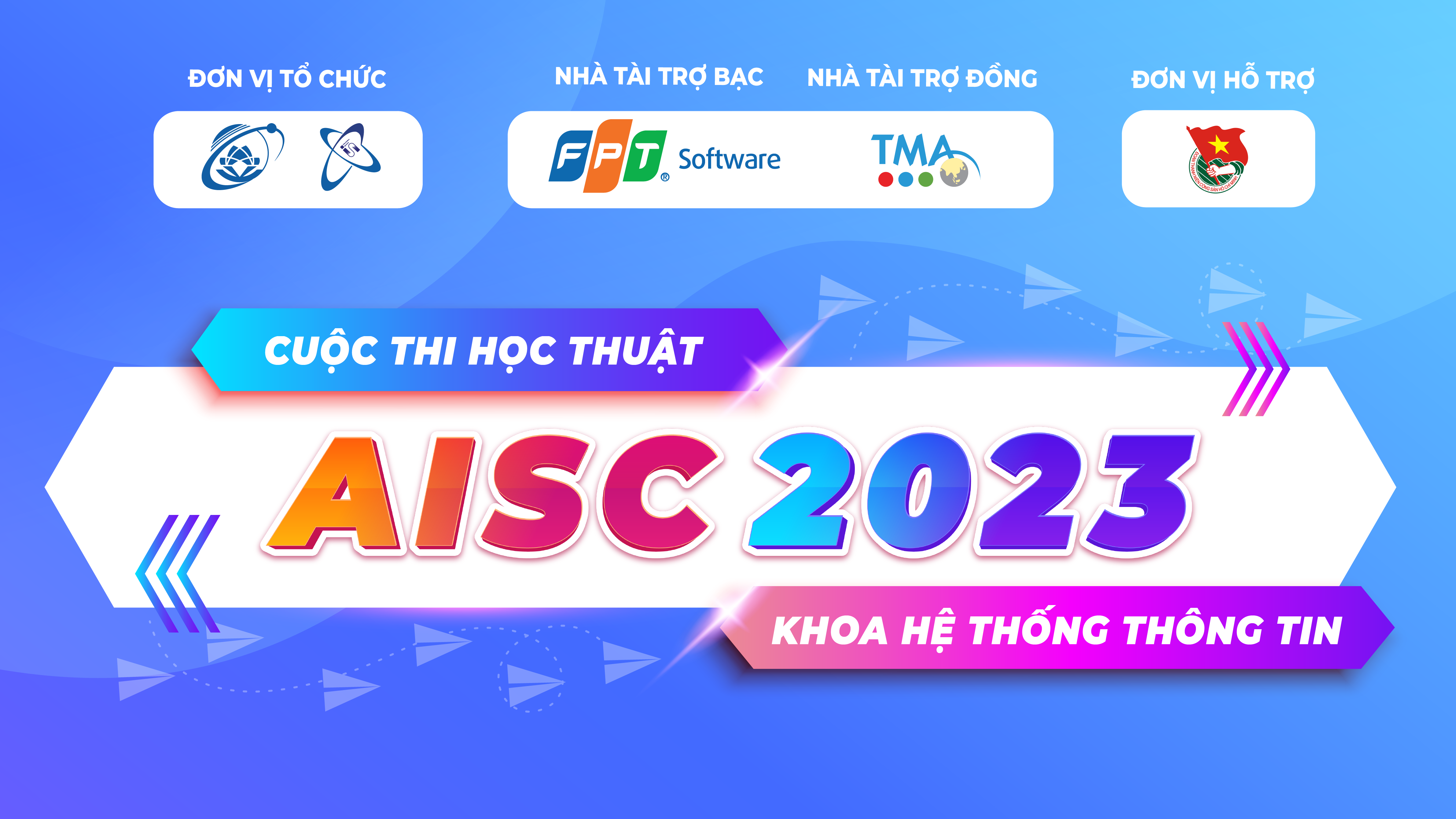 PHÁT ĐỘNG CUỘC THI HỌC THUẬT KHOA HTTT AISC’23 – Advanced Information ...